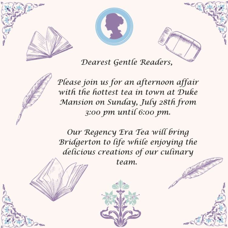 Duke Mansion Regency Era Tea | Duke Mansion