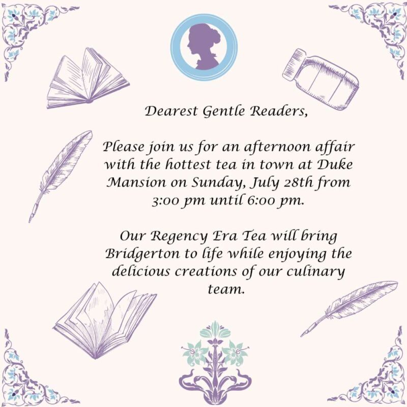 Duke Mansion Regency Era Tea | Duke Mansion